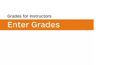 Grades - Enter Grades - Instructor - KSU MediaSpace