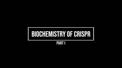 CRISPR Biochemistry Part I - University of California, Davis
