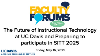 Faculty Forum - May 16, 2025 - The Future of Instructional Technology ...