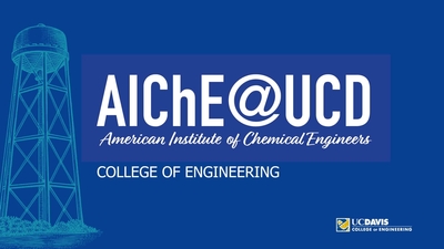 AIChE - University of California, Davis