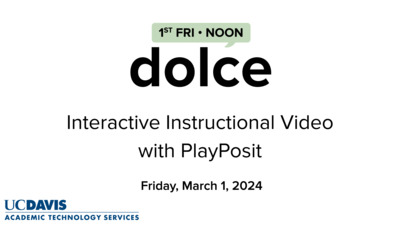 DOLCE - March 1, 2024 - Interactive Instructional Video with PlayPosit ...