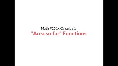 Intro Video: "Area So Far" Functions - University of Alaska Fairbanks