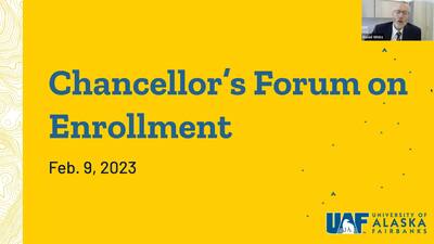 Chancellor's forum on enrollment Feb. 9, 2023 - University of Alaska ...
