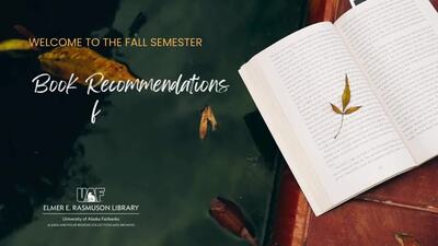 Fall 2024 Book Recommendations from the Rasmuson Library - University ...