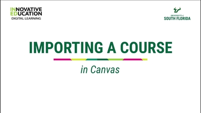 Importing a Canvas Course - University of South Florida - Digital ...