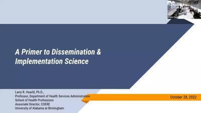 "A Primer to Dissemination & Implementation Science" presented by Larry ...