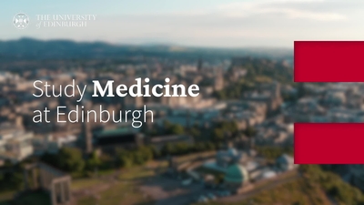 Study medicine at the University of Edinburgh - Media Hopper Create
