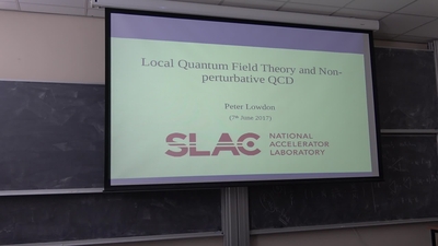 Peter Lowdon (SLAC): PPT Seminar - Local Quantum Field Theory and Non ...