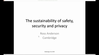 The Sustainability of Safety, Security and Privacy | Professor Ross ...