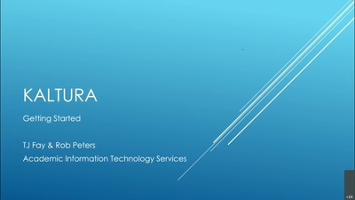 Getting Started with Kaltura (7.16.2020) - University of Connecticut ...