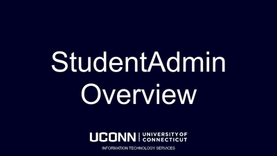 StudentAdmin Overview - University of Connecticut - MediaSpace