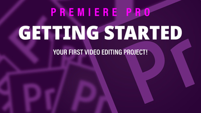 Getting Started - Adobe Premiere Pro 2019 - The University of Sheffield ...
