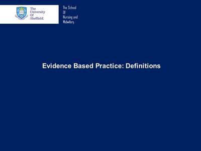 Evidence Based Practice Definition - Dr Parveen Ali - The University of ...