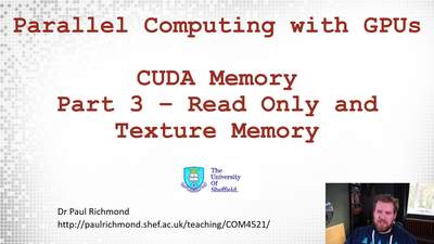 Lecture 09 - Part 03 - Read-Only and Texture Memory - The University of ...