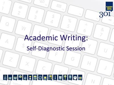 Academic Writing - Self-diagnostic Session - The University of ...