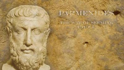 Parmenides: The Way of Seeming (Part 1) - The University of Sheffield ...
