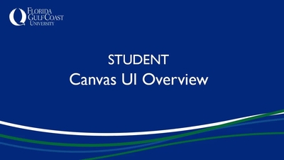 Canvas UI Student Tutorial - Florida Gulf Coast University