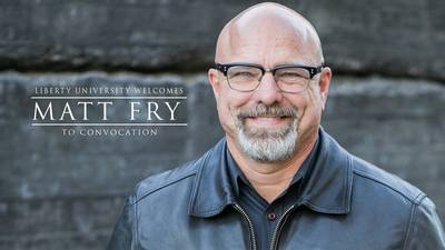 Matt Fry - Remain Steadfast In God - Liberty University