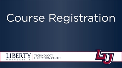 Liberty University Course Registration 2.0 - Liberty University