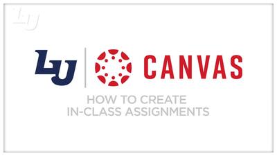 How to Create In-Class Assignments - Liberty University