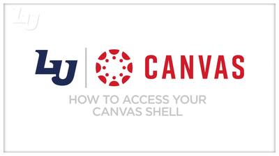 How To Access Your Canvas Shell - Liberty University
