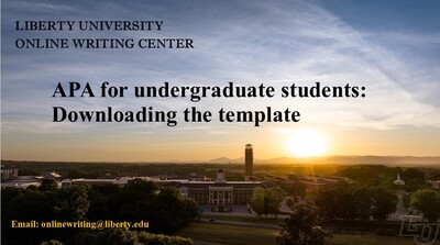 APA undergraduate - downloading the template - Liberty University
