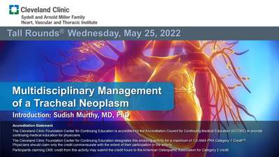 Multidisciplinary Management of a Tracheal Neoplasm - ConsultQD Live ...