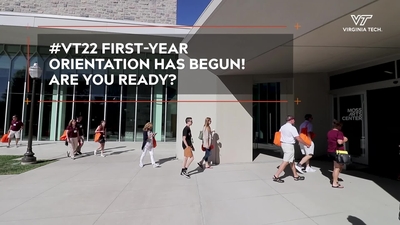 #VT22 First-Year Orientation - Virginia Tech - Video