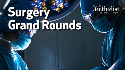 Surgery Grand Rounds 09.19.18 with Atiya Dhala, MD - Welcome to Houston ...