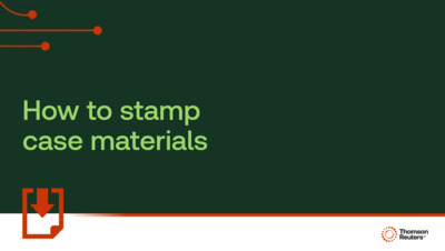 How to stamp case materials - Product Training - US | Thomson Reuters