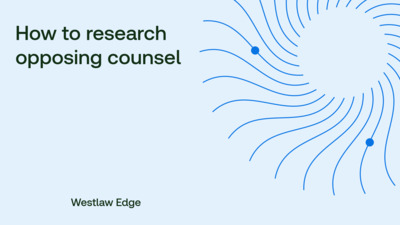 How to research opposing counsel - Product Training - US | Thomson Reuters