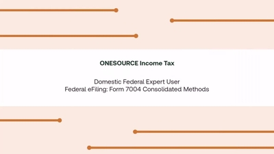 Form 7004 Consolidated Methods - Product Training: Live