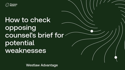 How to check opposing counsel's brief for potential weaknesses with ...