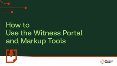 How to use the witness portal and markup tools - Product Training - US ...
