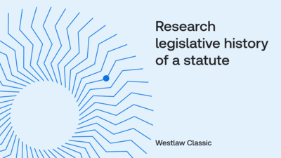 How to research legislative history of a statute - Product Training ...