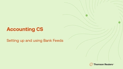 Setting up and using Bank Feeds - Product Training - US | Thomson Reuters