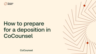 How to prepare for a deposition - Product Training - US | Thomson Reuters