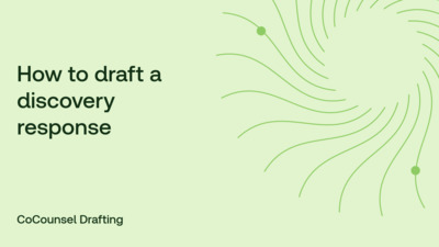 How to draft a discovery response - Product Training - US | Thomson Reuters
