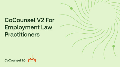 CoCounsel v2 for Employment Law Practitioners - Product Training - US ...