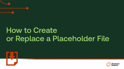 How to create or replace a placeholder file - Product Training - US ...