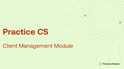 Client Management Module - Product Training - US | Thomson Reuters