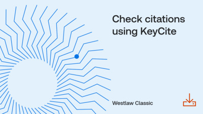 How to check citations using KeyCite - Product Training - US | Thomson ...