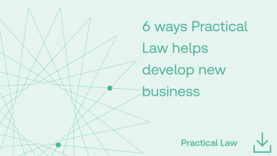 6 ways Practical Law helps develop new business - Product Training - US ...