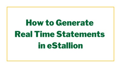 How to Generate Real Time Statements in eStallion - Watch.ABAC.edu