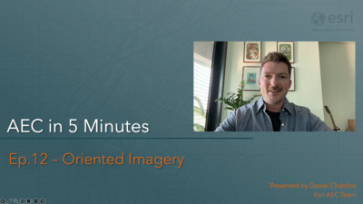 GIS for AEC in 5 min S1E12 - Oriented Imagery - Esri Videos: GIS ...