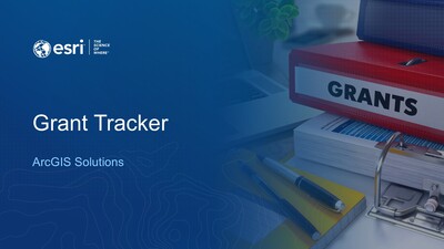 Grant Tracker - Esri Videos: GIS, Events, ArcGIS Products & Industries
