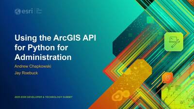 Using the ArcGIS API for Python for Administration - Esri Videos: GIS ...