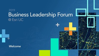 Welcome to the Business Leadership Forum @ Esri UC 2019! - Esri Videos ...