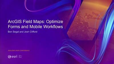 ArcGIS Field Maps: Optimize Forms for Mobile Workflows - Esri Videos ...