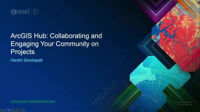 ArcGIS Hub: Collaborating and Engaging Your Community on Projects ...